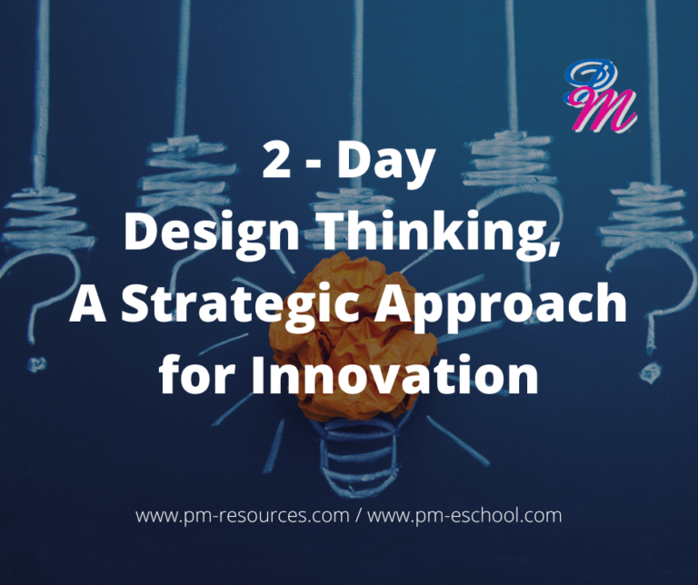 Design Thinking, A Strategic Approach for Innovation – PM eSchool