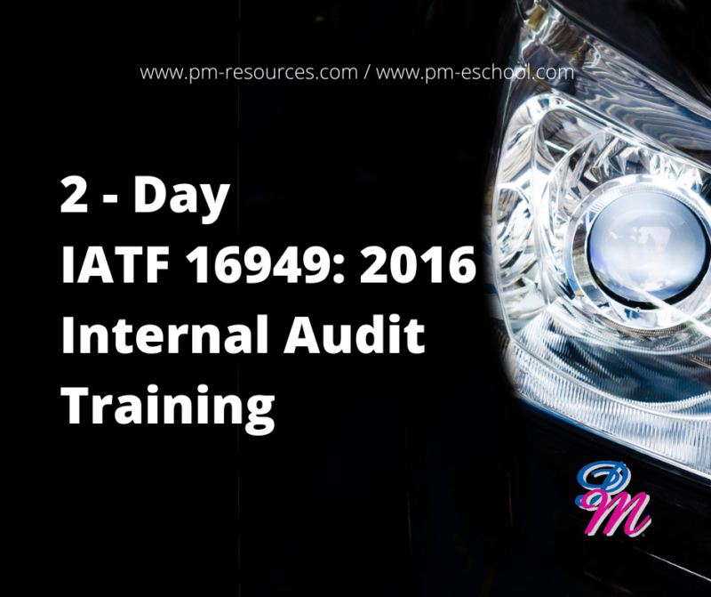IATF 16949: 2016 Internal Audit Training – PM eSchool